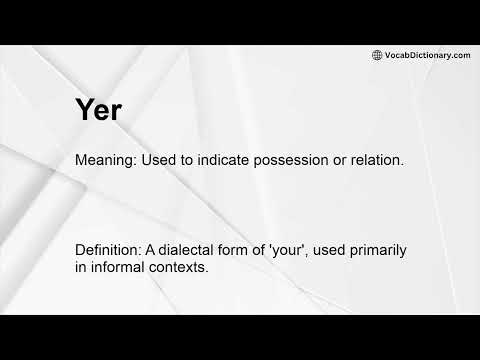 Yer Meaning