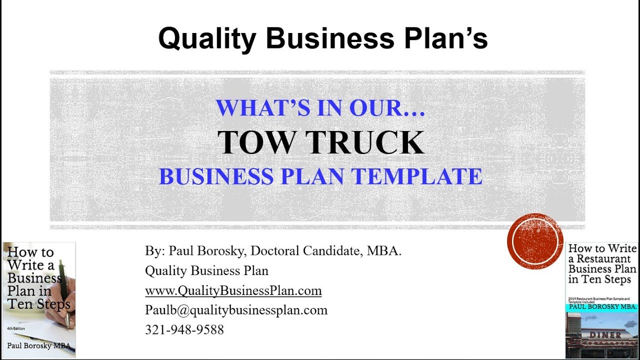 What’s in our TOW TRUCK Business Plan Template by Dr. Paul Borosky, MBA.
