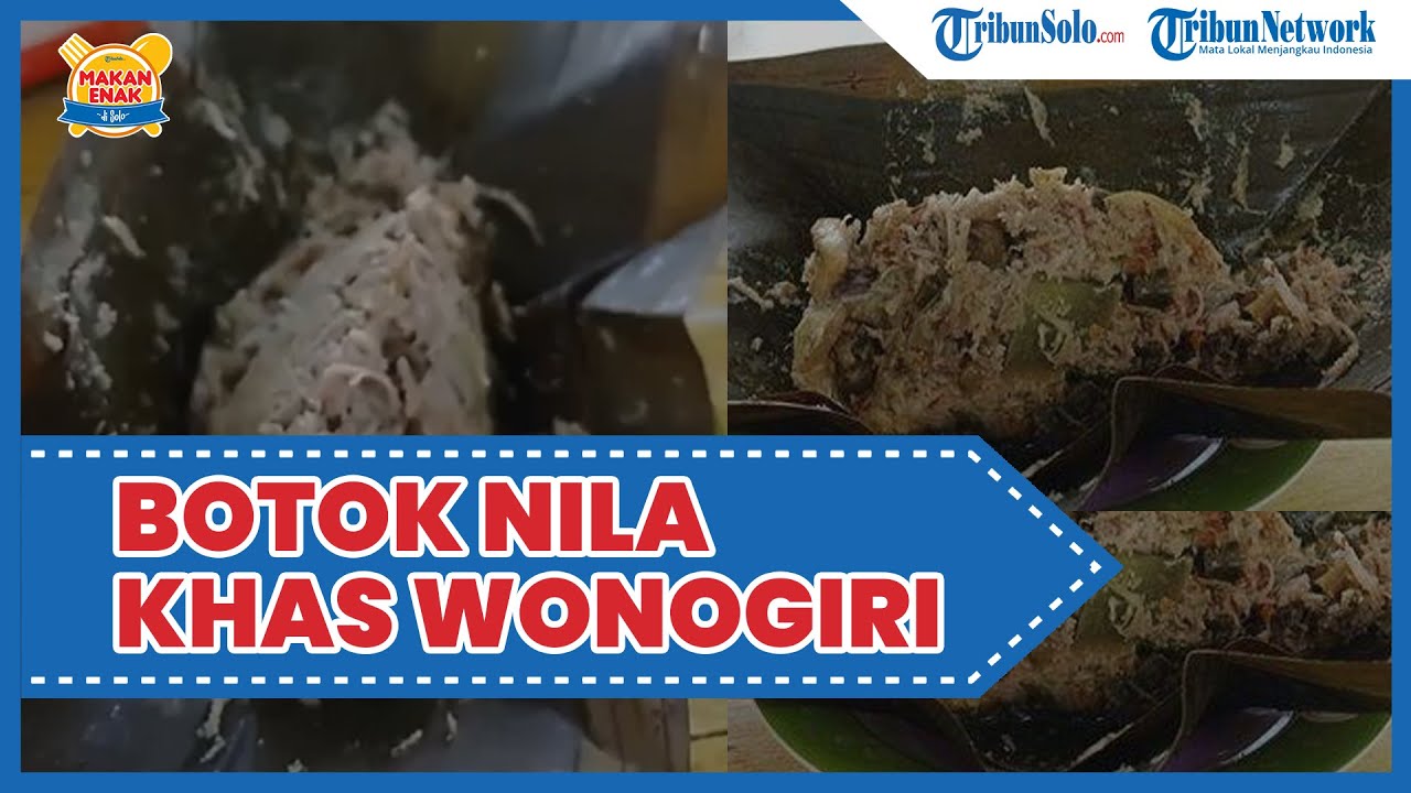 Kuliner Enak di Solo, Botok Nila Rumah Makan Nila Kencana Wonogiri ...