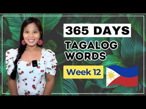 Tagalog Vocabulary WEEK 12: Opposites 1| 365 Days of Learning Tagalog & Filipino
