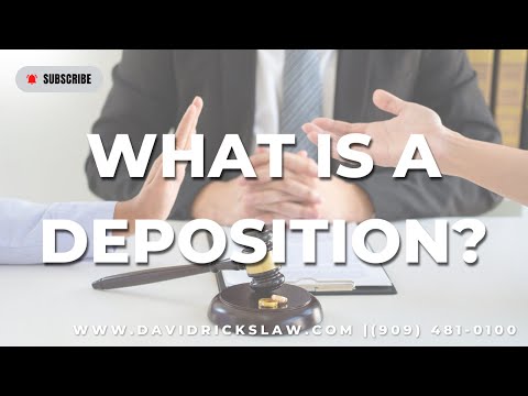 What is a Deposition? | Personal Injury Attorney | Victorville, Apple Valley, Hesperia