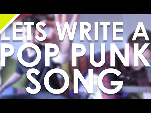 Let's Write a POP PUNK Song!