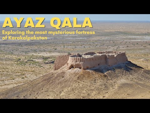 Ayaz Qala - Exploring the most mysterious fortress of Karakalpakstan in Uzbekistan