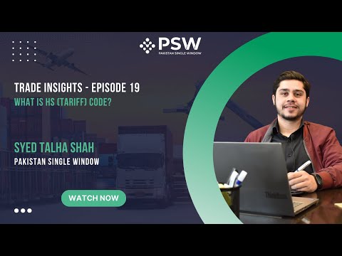 PSW - Trade Insights – Episode 19 - What is HS (Tariff) code?