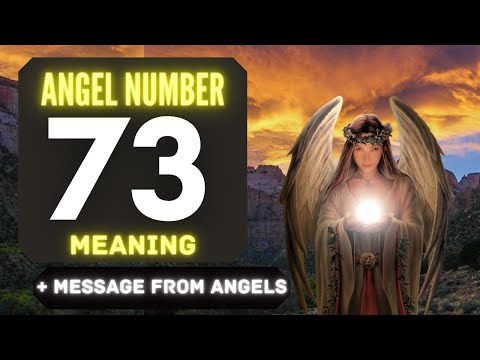 The Hidden Spiritual Meaning of Angel Number 73