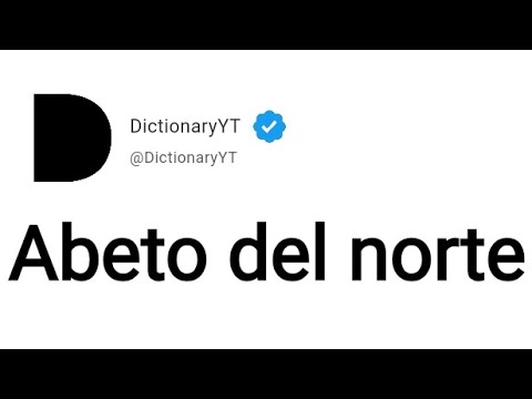 Abeto del norte Meaning in English