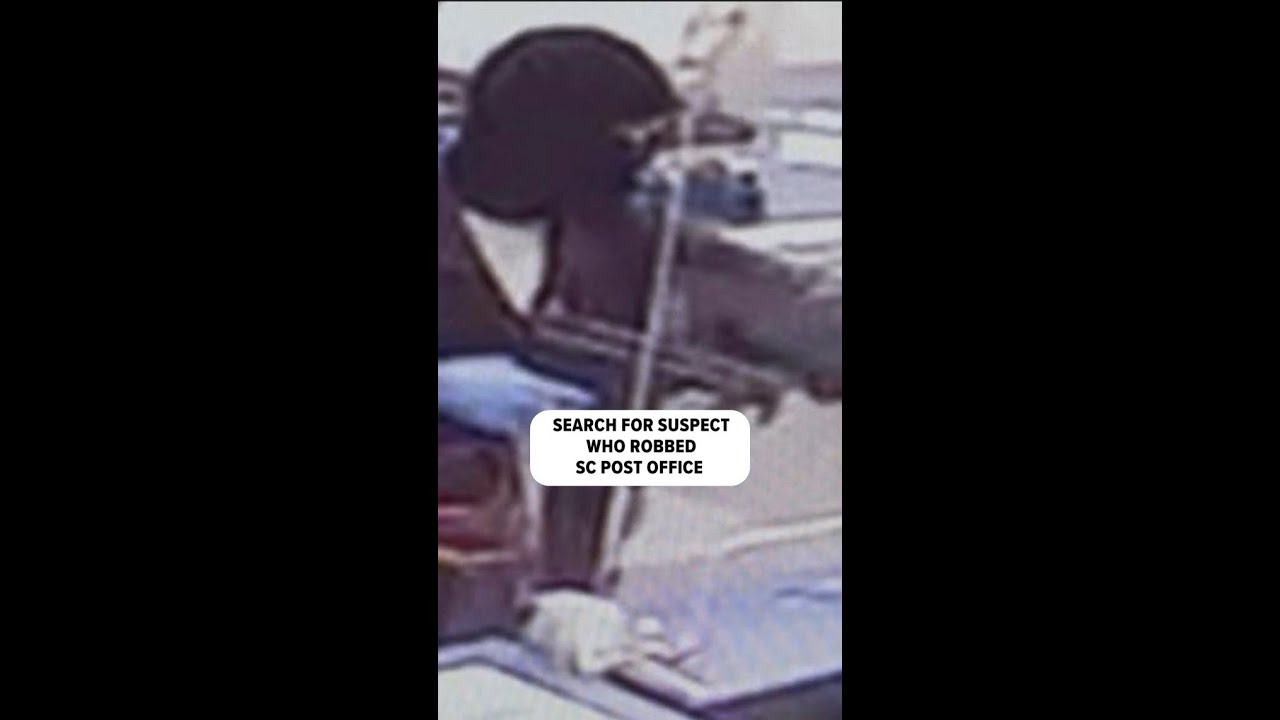 Search for suspect who robbed SC post office