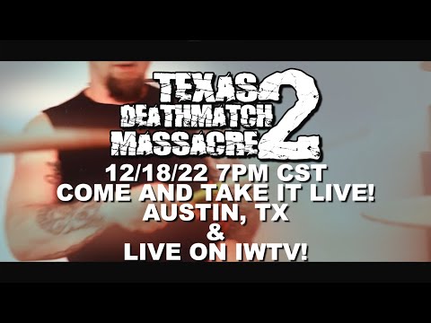Texas Deathmatch Massacre 2: Preview (Feat: Death of a Dream)