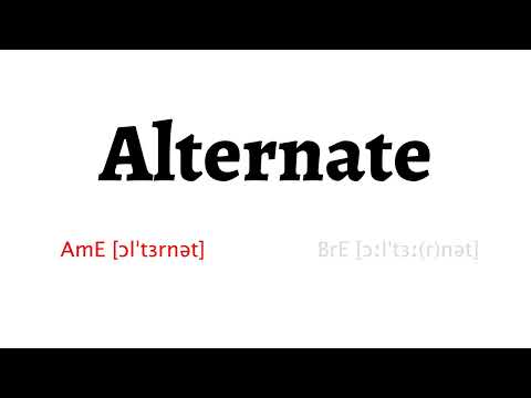 How to Pronounce alternate in American English and British English