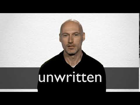 UNWRITTEN definition and meaning | Collins English Dictionary