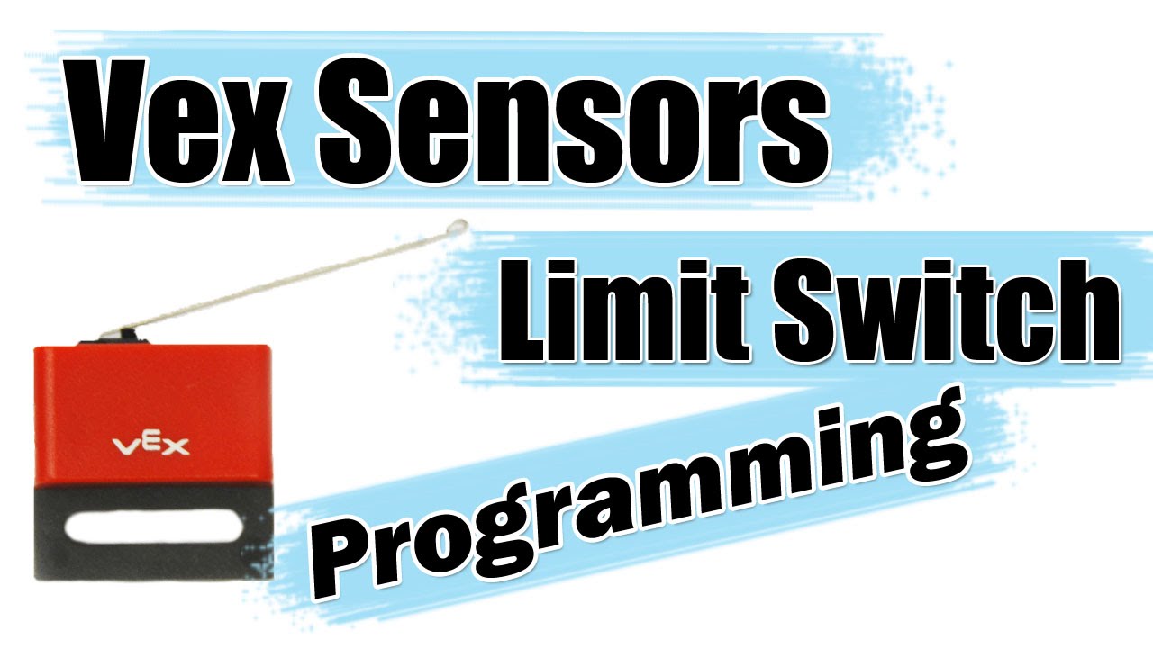 Vex Sensor - Limit Switch Programming