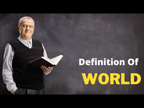 What does the word world mean and Simple definition of world