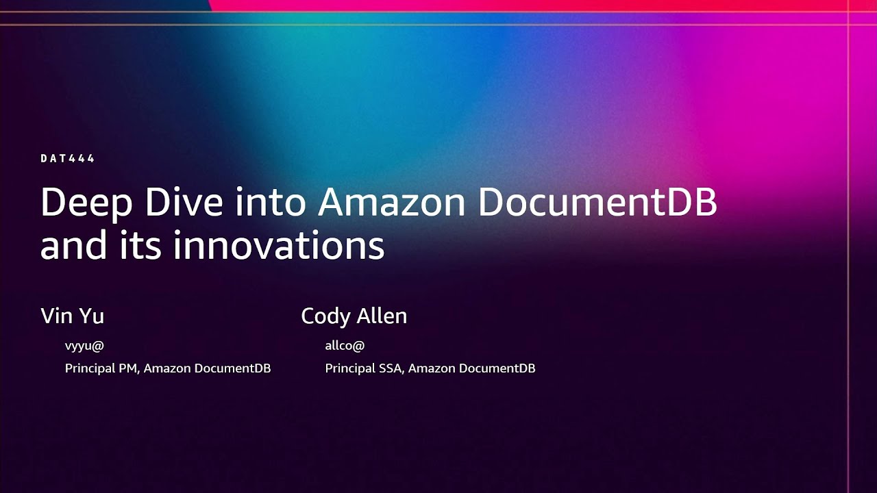 AWS re:Invent 2025 - Deep dive into Amazon DocumentDB and its innovations (DAT444)