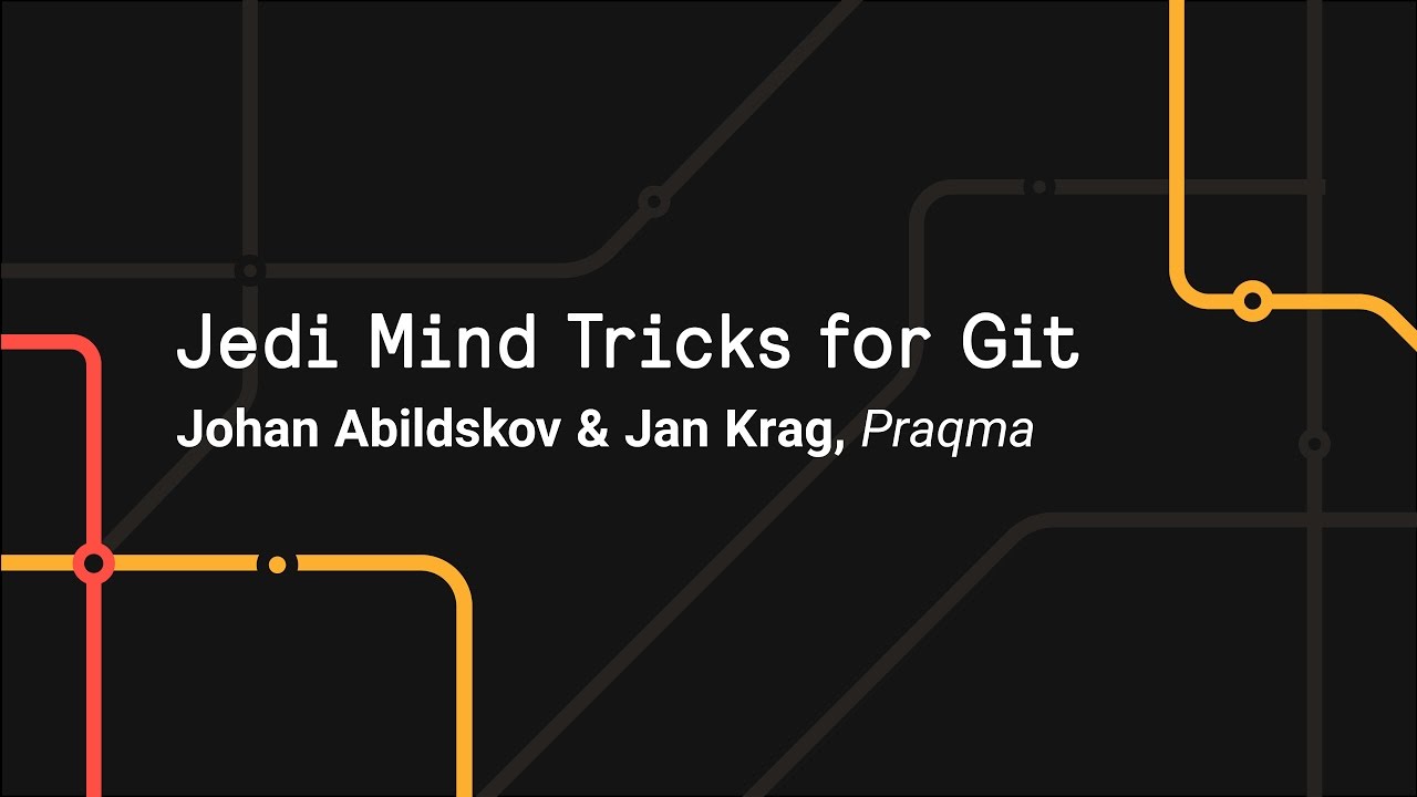 Jedi Mind Tricks for Git - Git Merge 2017