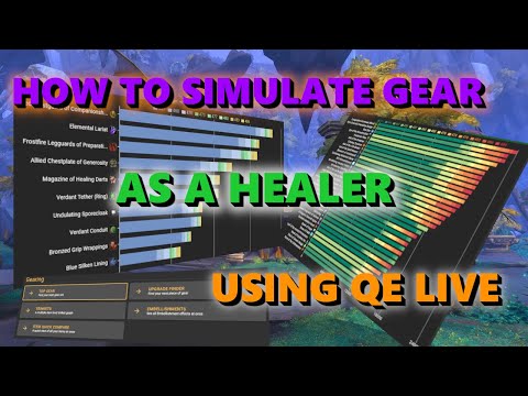 How to Simulate Healer Gear on QE Live | 10.2.5 Dragonflight | World of Warcraft