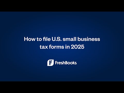 How to File Small Business Taxes (2025 Guide)
