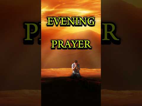 Evening Prayer Before You Sleep for peaceful night.#prayer#eveningprayer