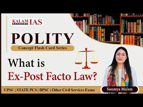 What is Ex post facto law? | Polity For UPSC / IAS / State PCS | Kalam IAS