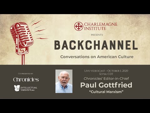 Paul Gottfried on "Cultural Marxism"