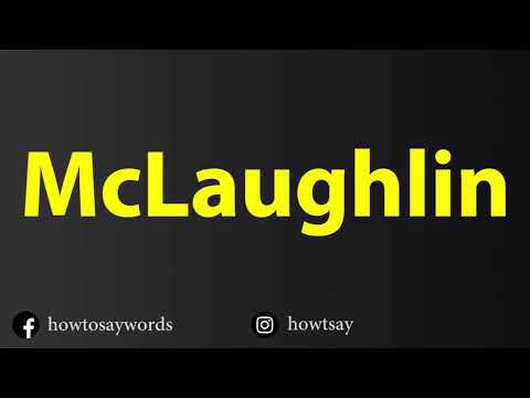 How To Pronounce McLaughlin