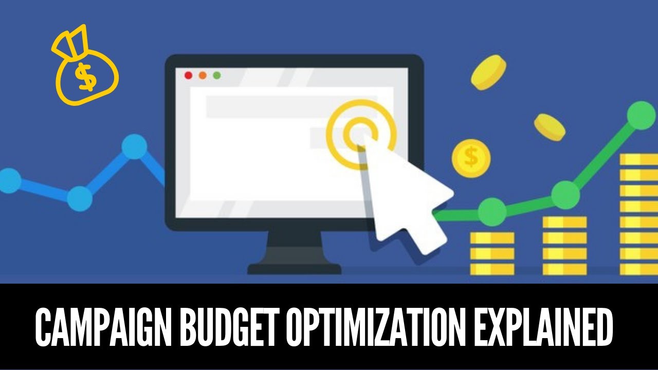 Campaign Budget Optimization Explained | Facebook Advertising