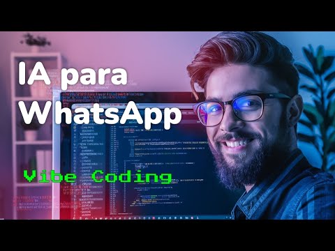 Vibe Coding: ¡Transforma tu WhatsApp con chatbots de IA!