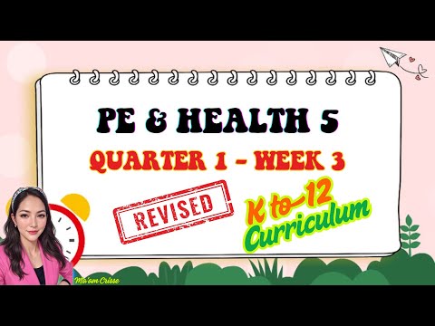 MAPEH 5 QUARTER 1 - PE & HEALTH 5 WEEK 3 REVISED K12 CURRICULUM - NEW