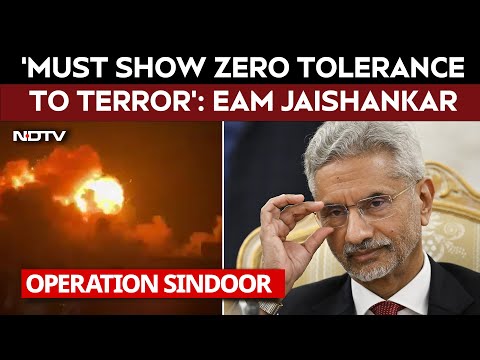 Operation Sindoor Updates | S Jaishankar After Strikes On Pak: 'Must Show Zero Tolerance To Terror'
