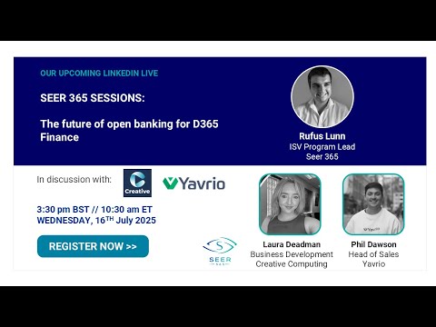 Seer 365 Sessions: The future of open banking for D365 Finance