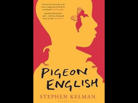 "Pigeon English" By Stephen Kelman
