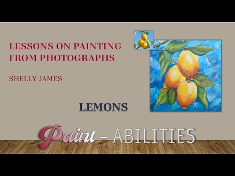 Paint-Abilities With Shelly James: Lesson 35 - Lemons | 2025