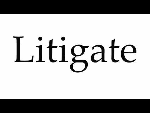 How to Pronounce Litigate