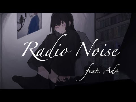 Radio Noise feat. Ado