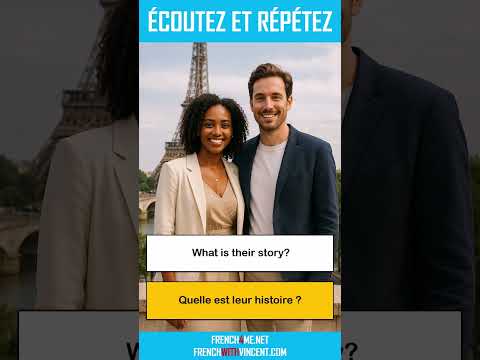 Say It In French I What is their story