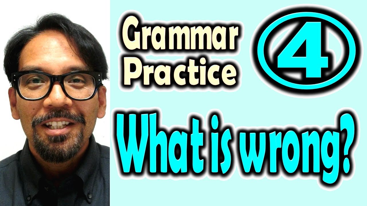 What is wrong? (4) (Grammar Practice) [ ForB English Lesson ]