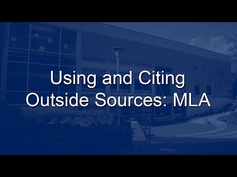 MLA - Using and Citing Outside Sources