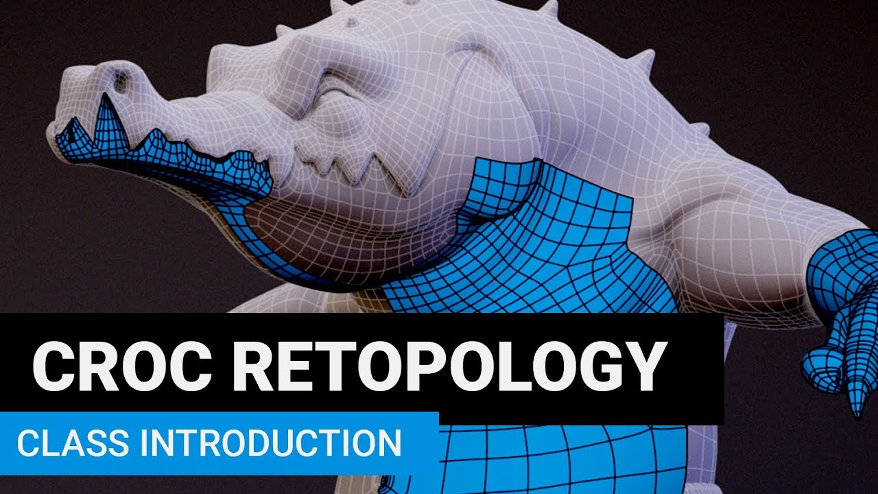 Maya - Croc Retopology - Class Introduction