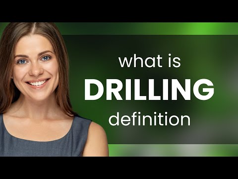 Drilling | DRILLING definition