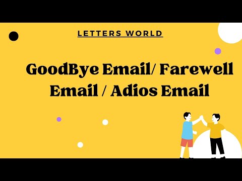 Last working day email at Office | Goodbye Email | Adios Email | Thank you Email | Letters world
