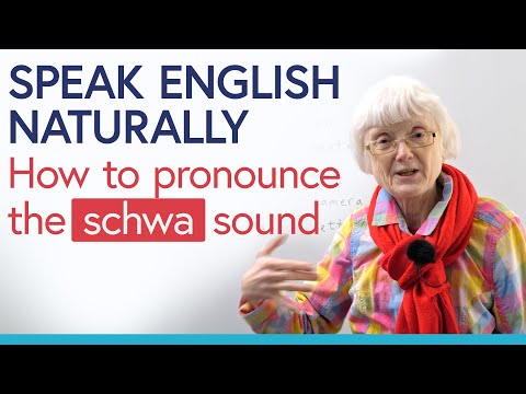 Speak English Naturally: SCHWA Pronunciation