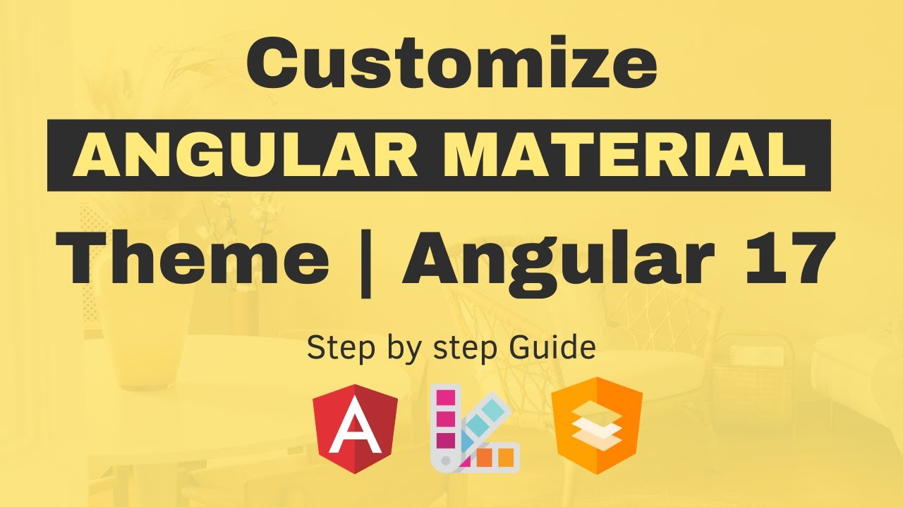 How to customize Angular material theme | Angular 17?