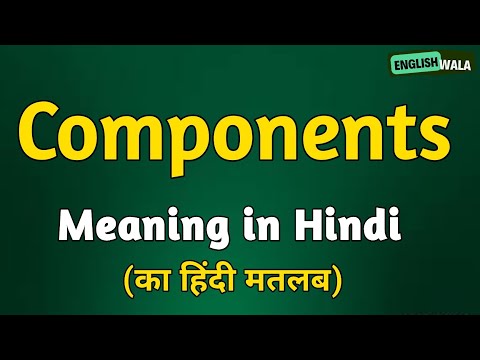 Components meaning in hindi | Components matlab kya hota hai | Components explained