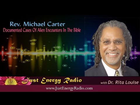 Documented Cases Of Alien Encounters In The Bible - Rev. Michael Carter