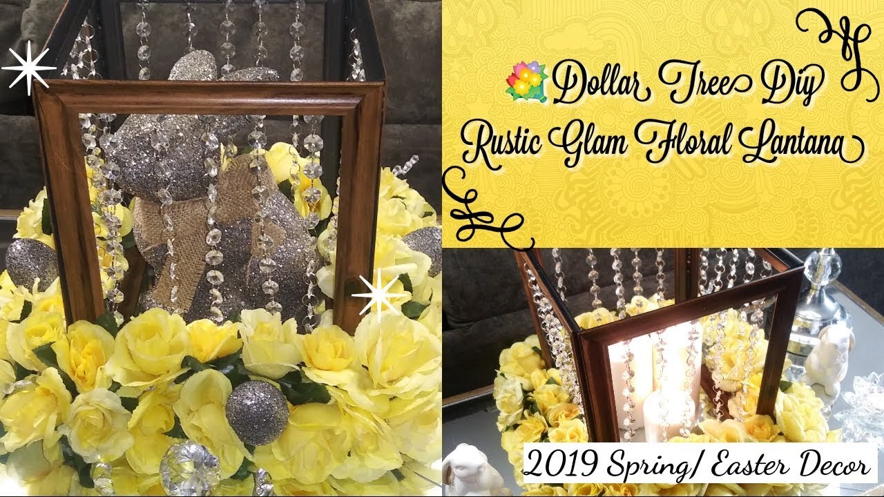 Dollar Tree Diy - Rustic Glam Floral Lantern, Spring/Easter Decor