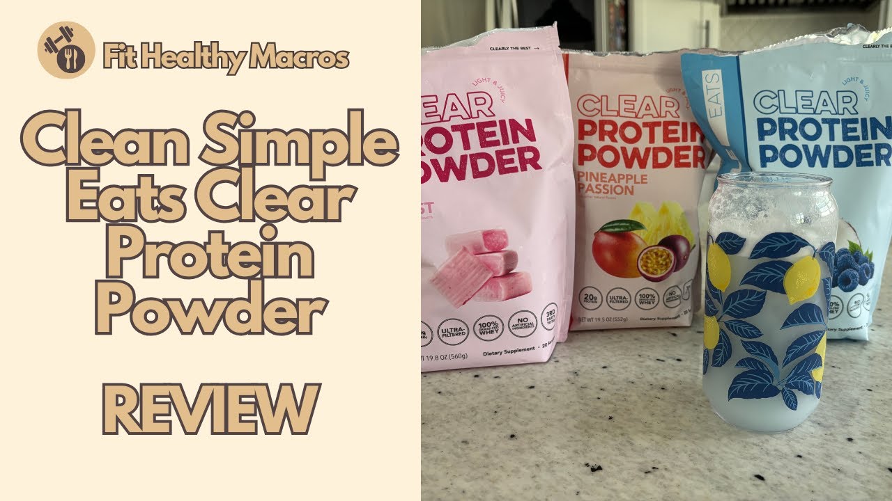 Clean Simple Eats CLEAR Protein Powder REVIEW (2025)