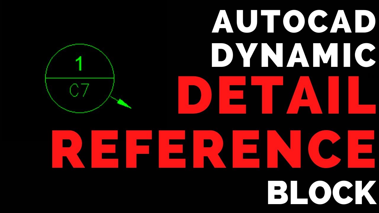 AutoCAD Dynamic Detail Reference Block.