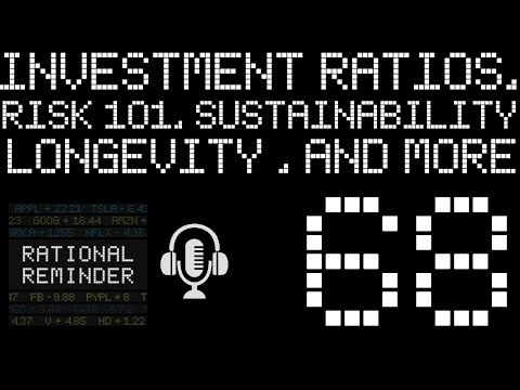 RR #68 - Investment Ratios, Risk 101, Sustainability, Longevity and more