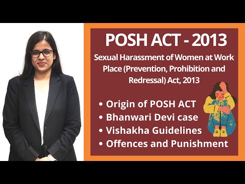 POSH ACT 2013 | Prevention of Sexual Harassment at Workplace | Vishakha Guidelines | Bhanwari Devi