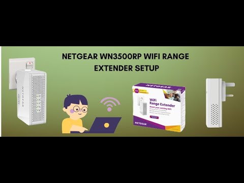 Netgear Range Extender WN3500RP Setup