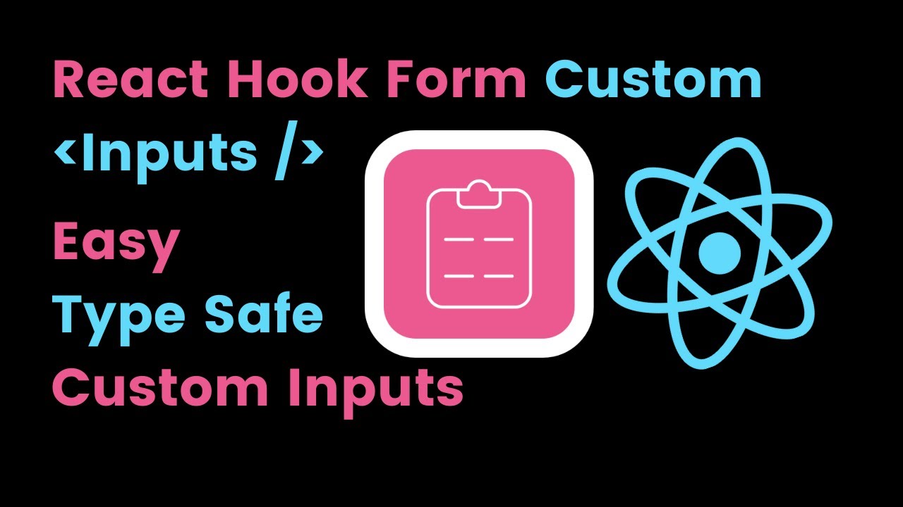 React Hook Form Custom Inputs Tutorial
